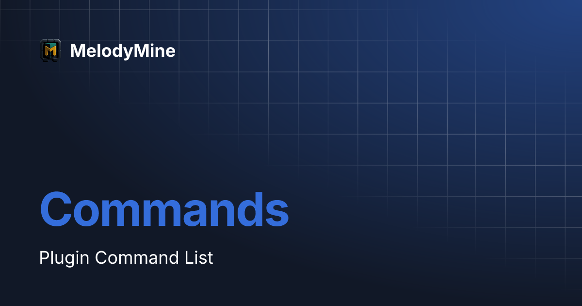 Commands | MelodyMine