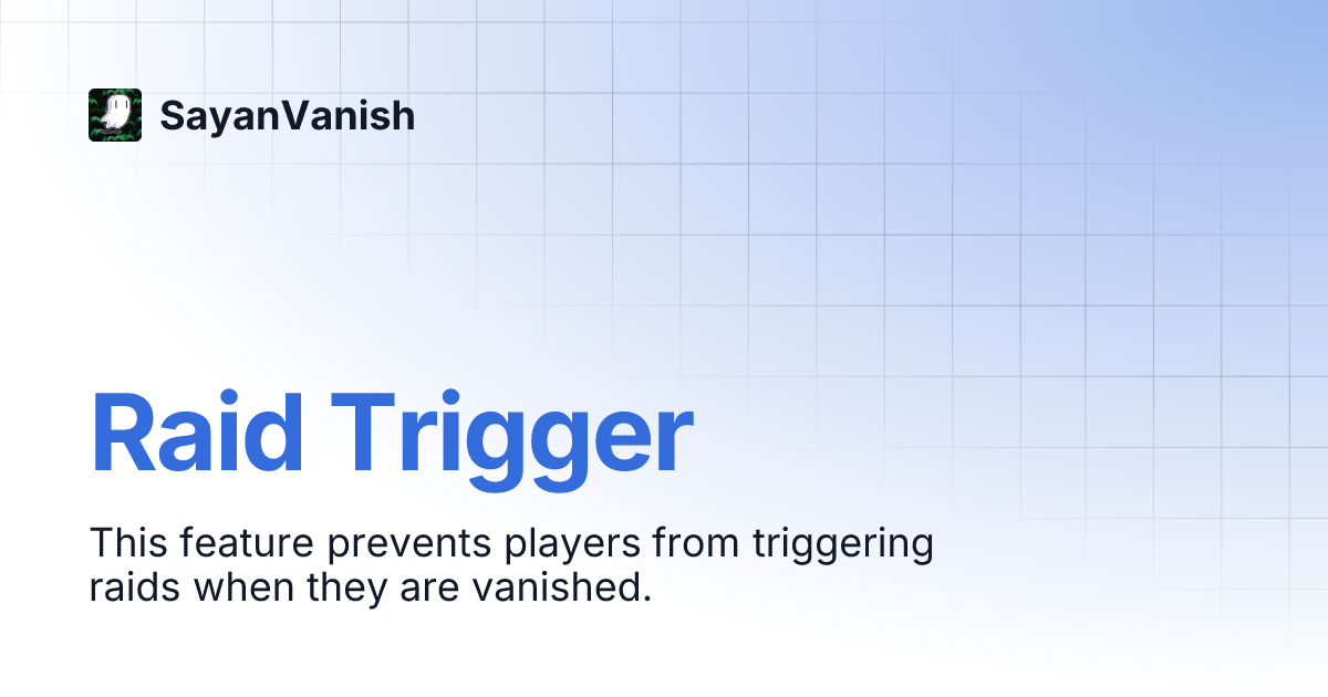 Raid Trigger | SayanVanish