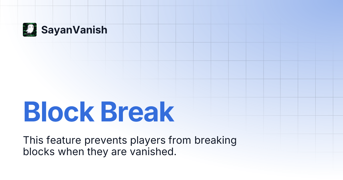 Block Break | SayanVanish
