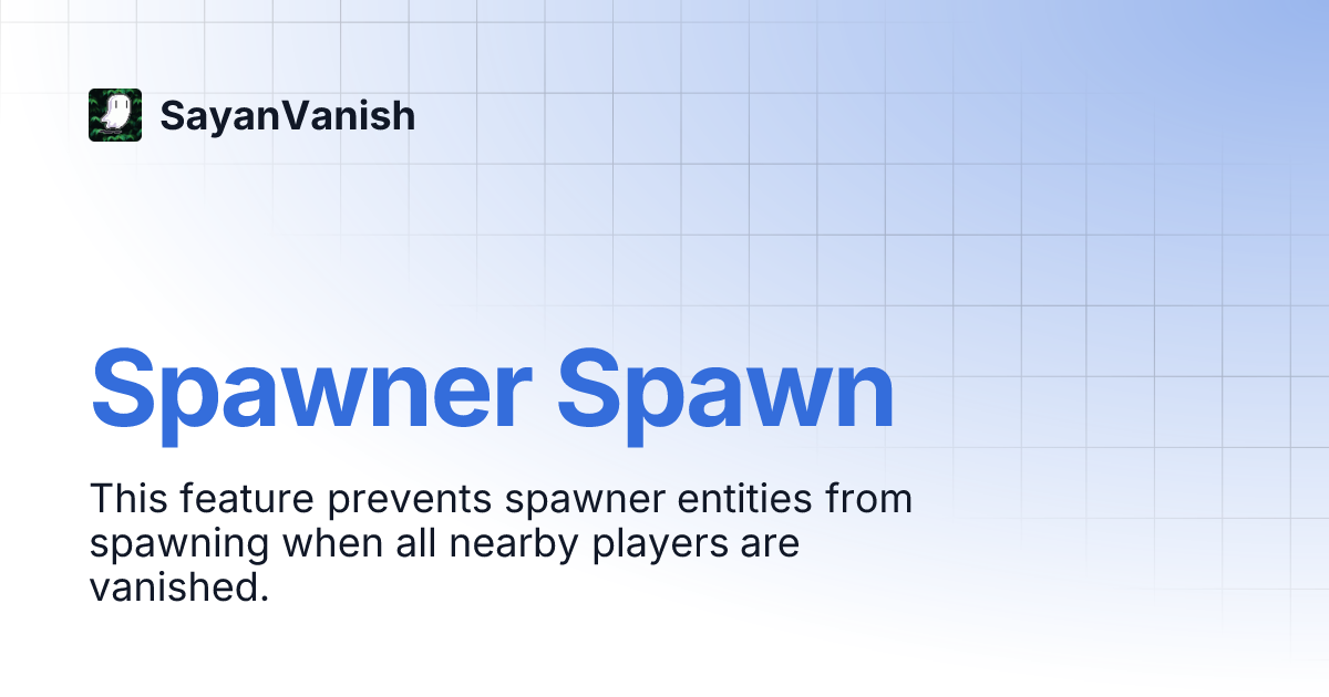 Spawner Spawn | SayanVanish